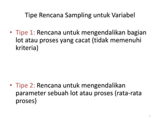Acceptance sampling untuk data variabel | PPTX
