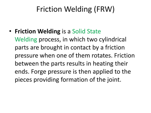 Solid state welding | PPTX