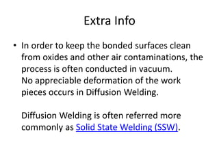 Solid state welding | PPTX