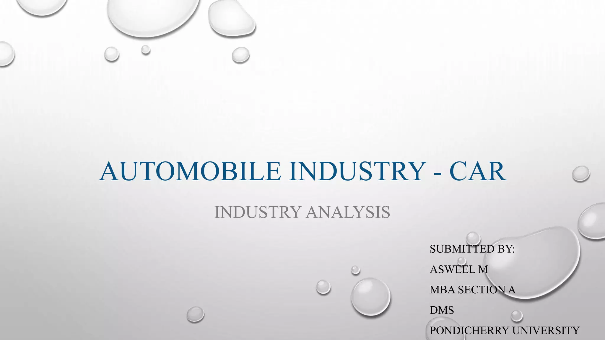 AUTOMOBILE INDUSTRY - CAR - INDUSTRY ANALYSIS | PPTX