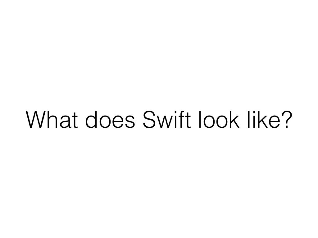 A Swift Introduction To Swift