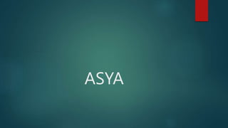 ASYA.pptx