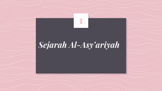 Aliran Asy'ariyah | PPTX