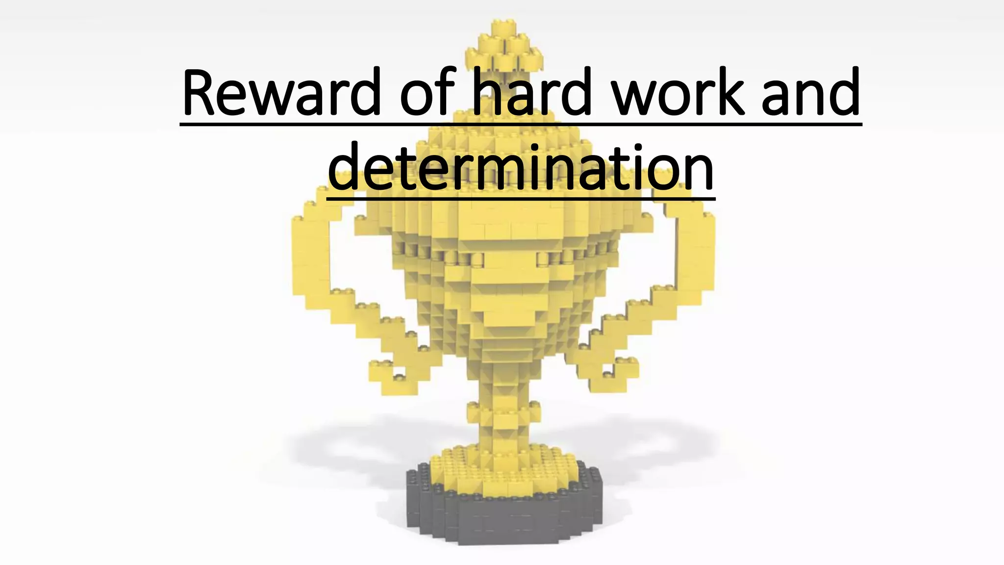 A symbol of hard work and determination | PPT