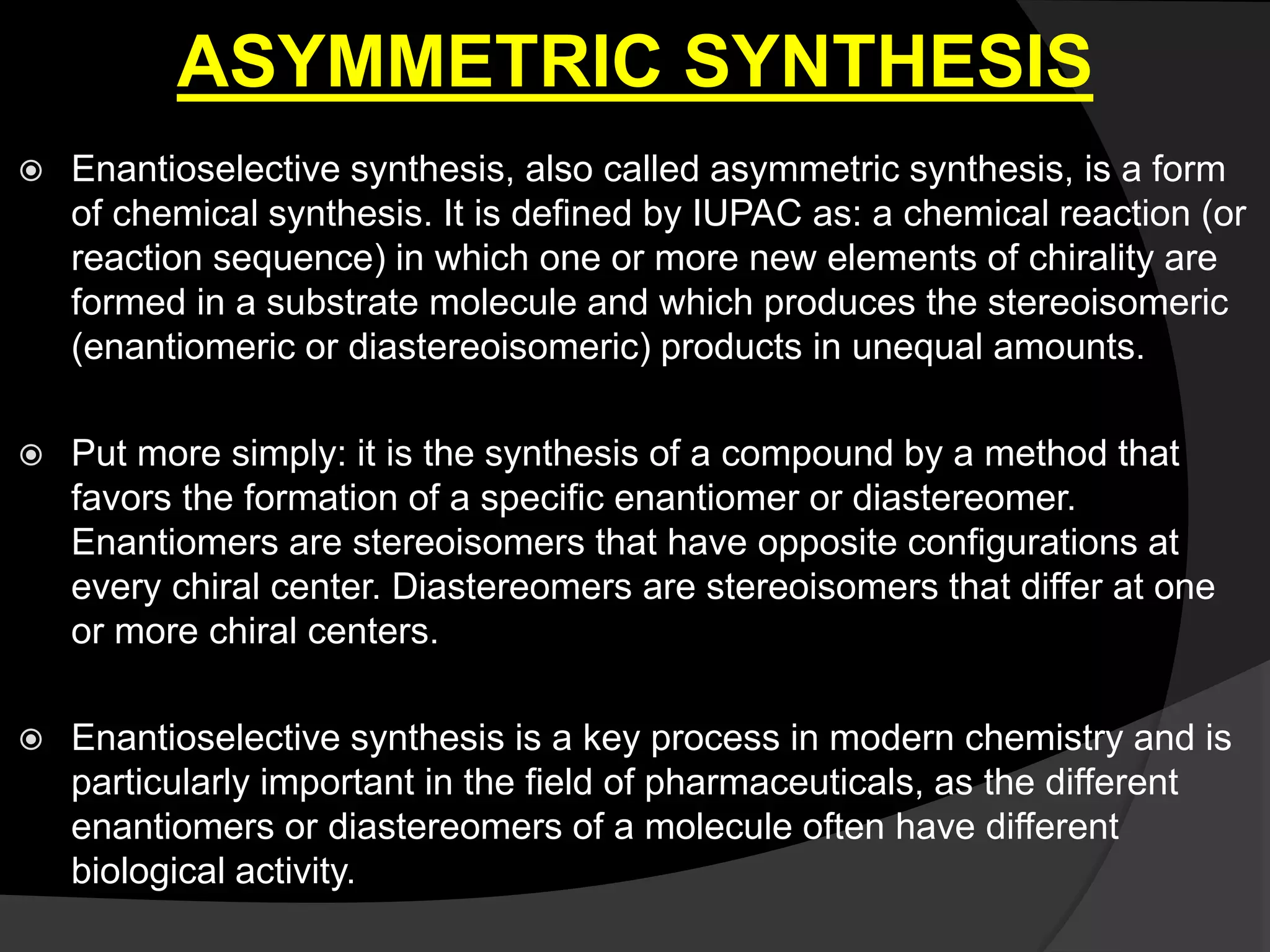 Asymmetric synthesis M.pharm 1st year | PPTX