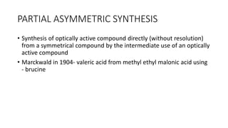 ASYMMETRIC SYNTHESIS bpharm notes sem four | PPTX