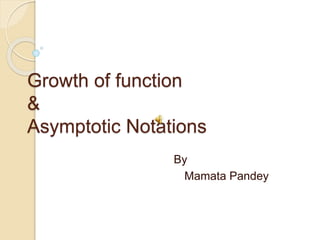 Asymptotic notations | PPTX