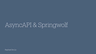 AsyncAPI and Springwolf: Automated documentation and more | PPT