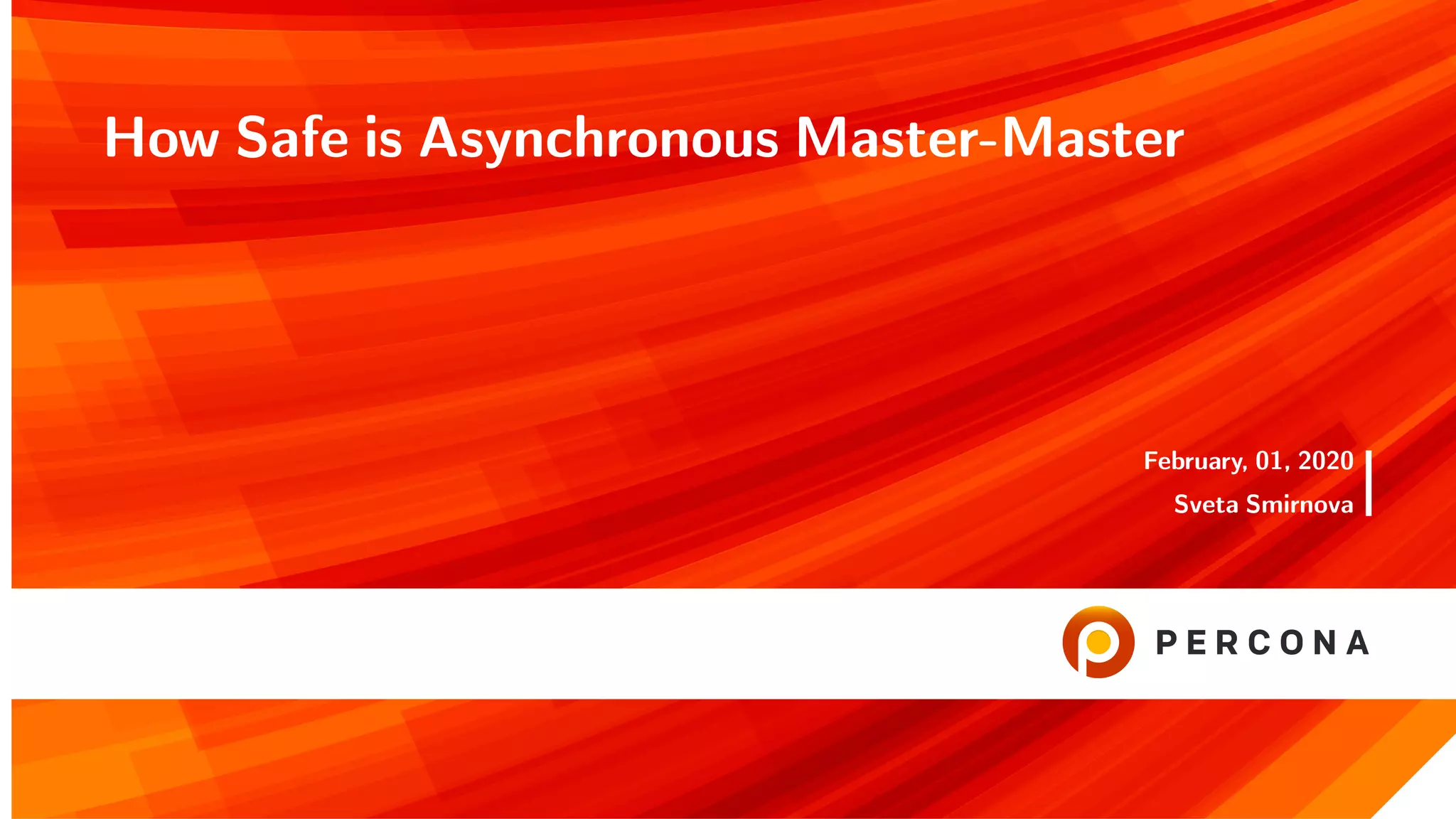 How Safe is Asynchronous Master-Master Setup? | PPT