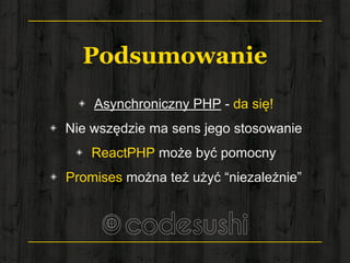 Asynchroniczny PHP | Codesushi | PPT