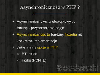 Asynchroniczny PHP | Codesushi | PPT