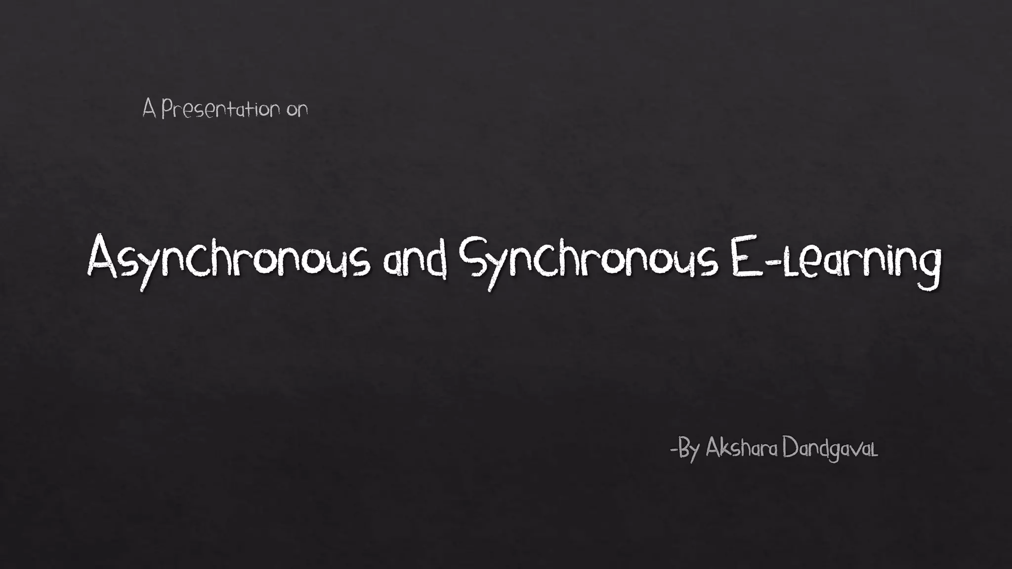 E-Learning and Types of E-Learning (Asynchronous and synchronous e learning) | PPSX