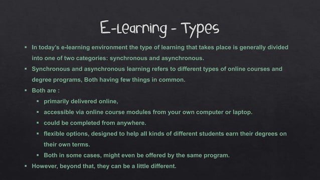 E-Learning and Types of E-Learning (Asynchronous and synchronous e learning) | PPSX