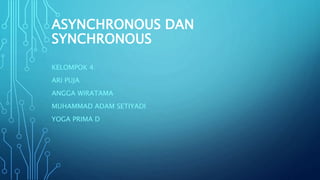ASYNCHRONOUS_DAN_SYNCHRONOUS.pptx