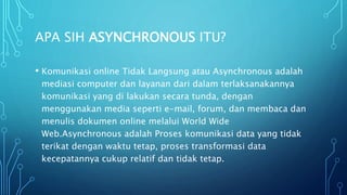 ASYNCHRONOUS_DAN_SYNCHRONOUS.pptx