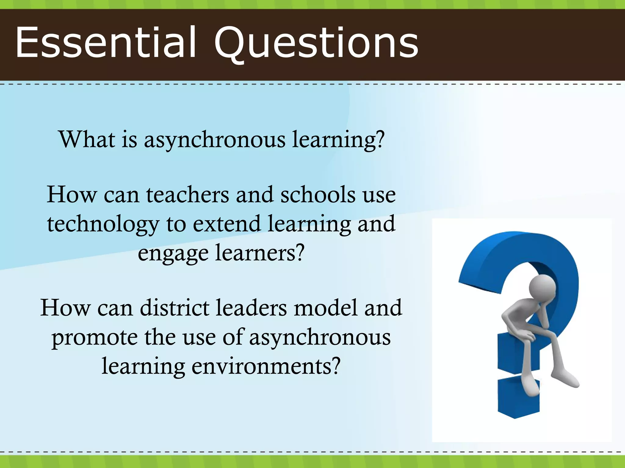 Asynchronous Learning Environments | PPT