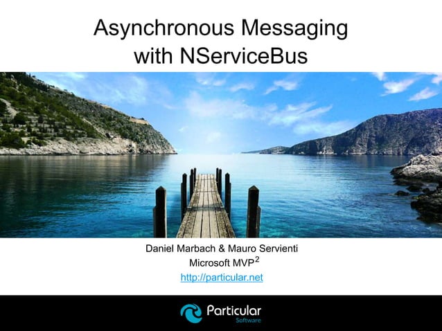 Asynchronous Messaging with NServiceBus | PPT