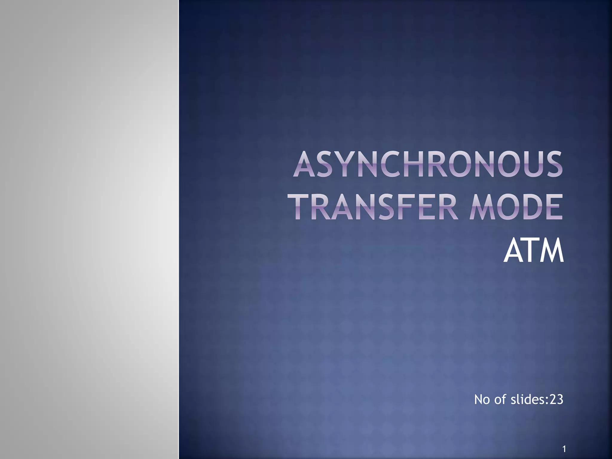 Asynchronous transfer mode | PPTX