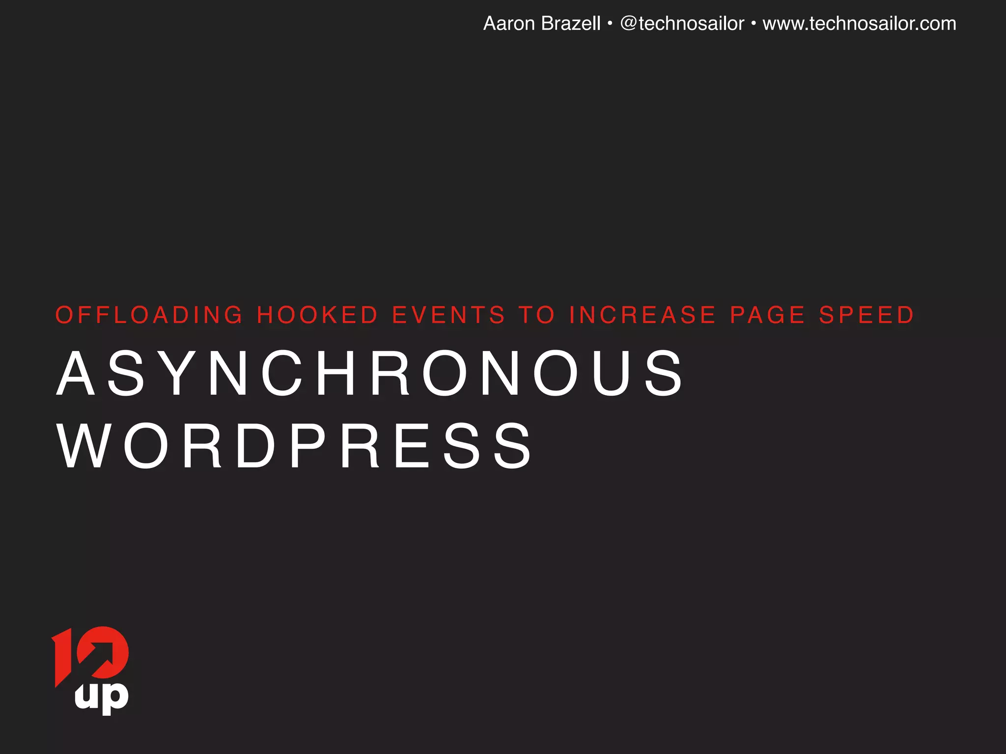 Asynchronous WordPress | PPT