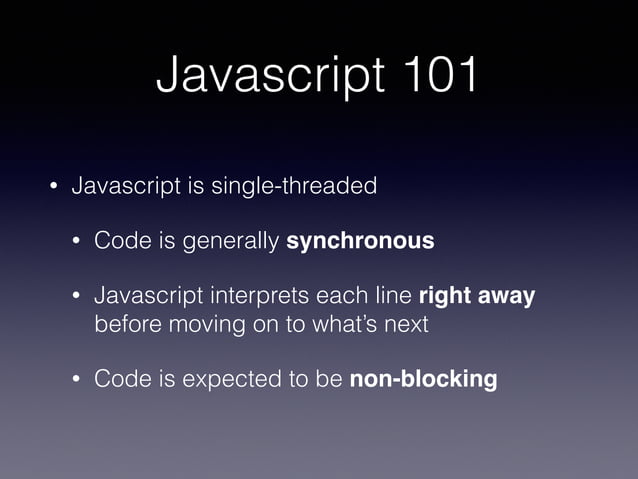 Intro to Asynchronous Javascript | PPT Intro to Asynchronous Javascript | PPT