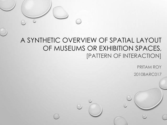 A synthetic overview of spatial layout of museums | PPTX | Museums ...
