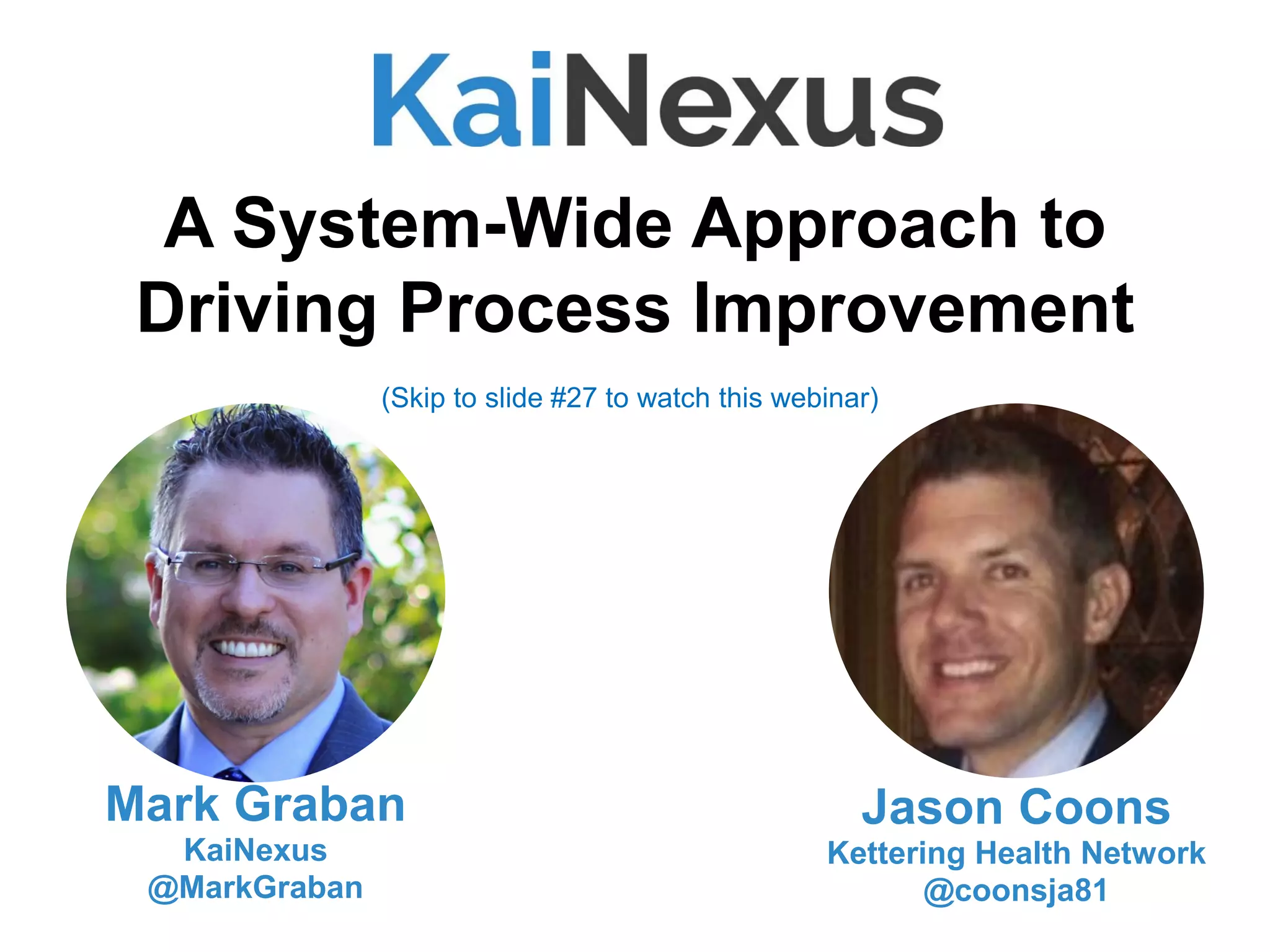 A System-Wide Approach to Driving Process Improvement | PPTX
