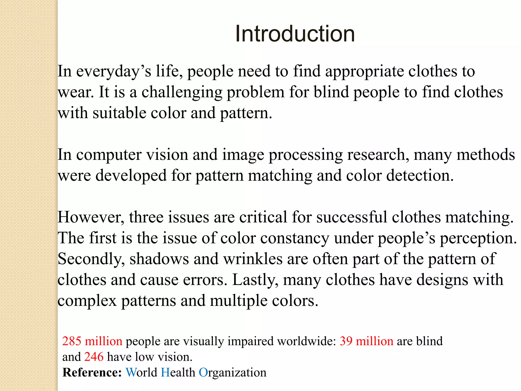 A system of clothes matching for visually impaired persons | PPTX