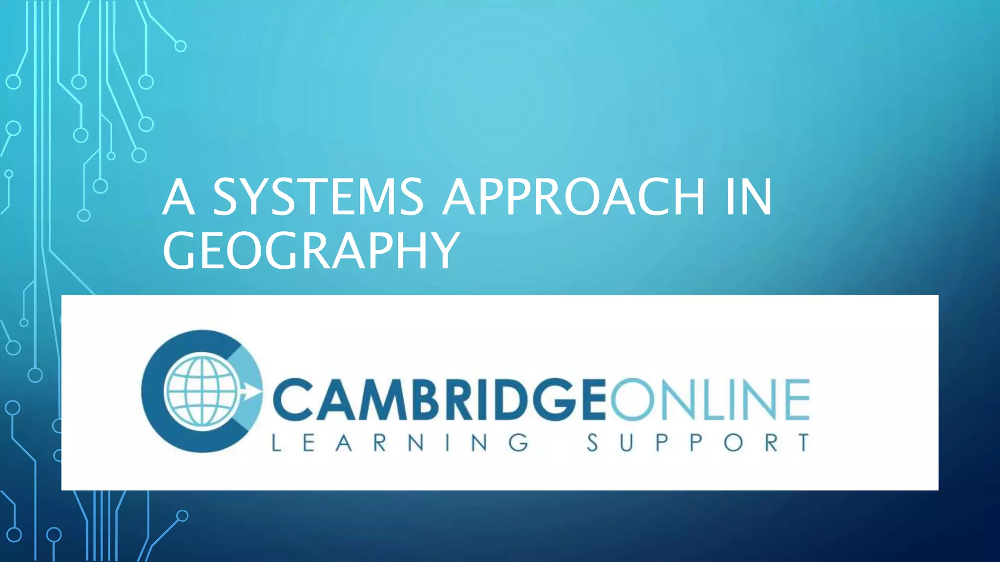 A systems approach in geography | PPTX