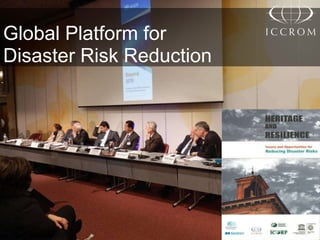 Disaster and Risk Management: ICCROM Experience and Roadmap for the ...