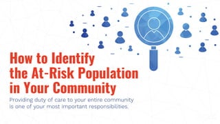 How to Identify the At-Risk Population in Your Community | PPT