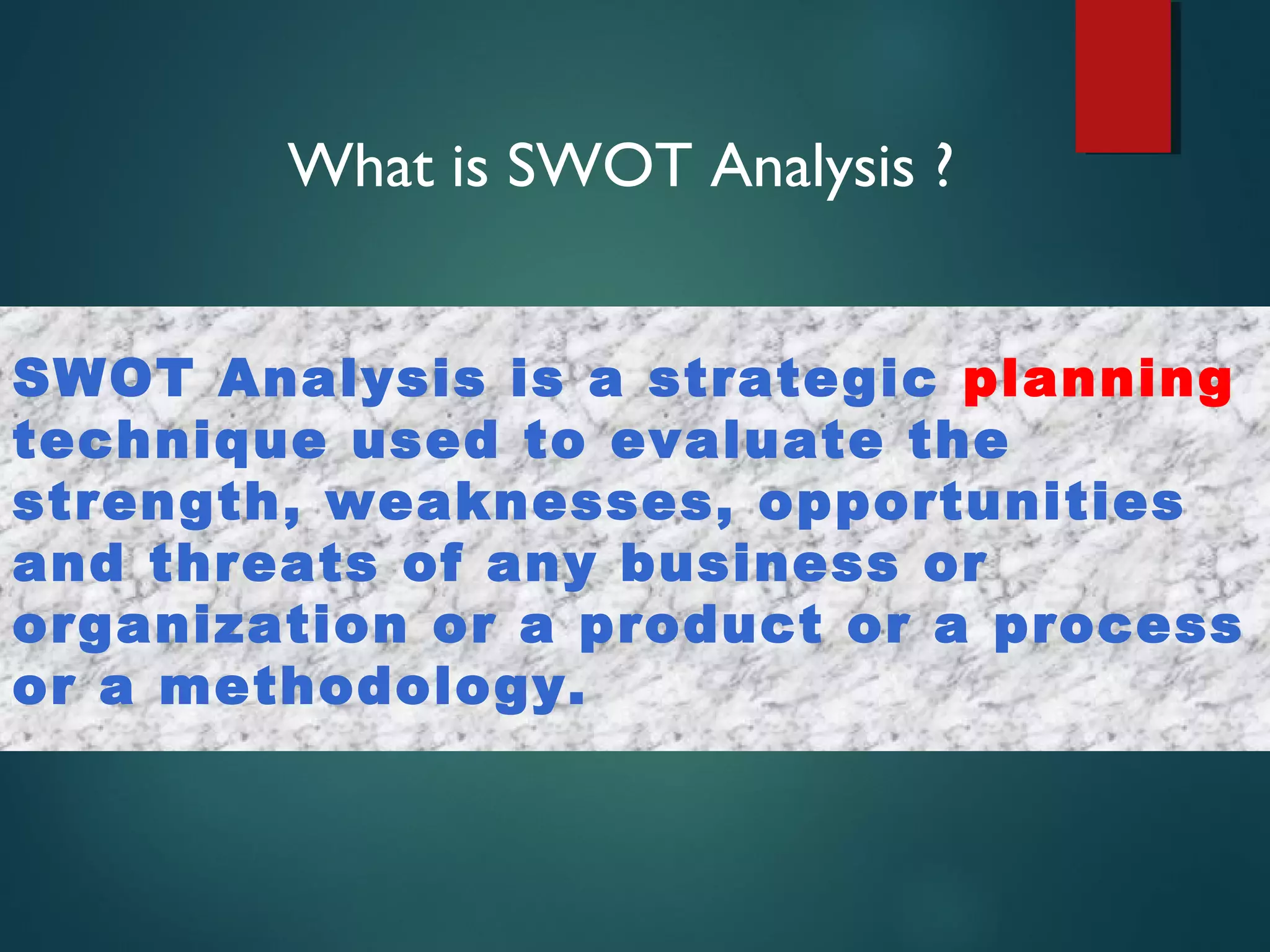 What is SWOT Analysis ? | PPT