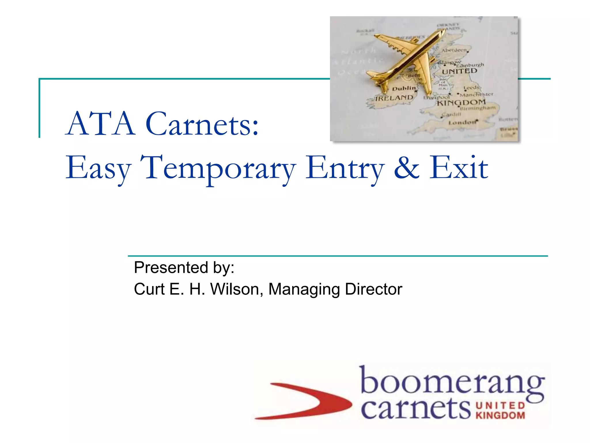 ATA Carnets: Easy Temporary Entry & Exit | PPTX