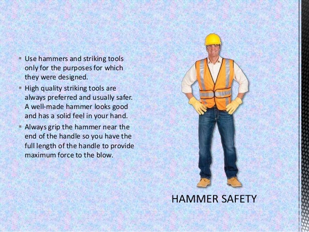 A tale about safety for hammers