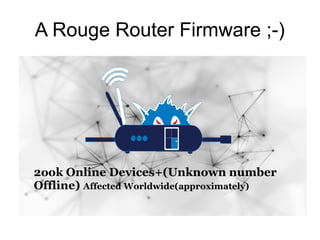 A tale of a rouge router firmware | ODP