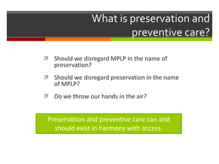 Preservation and MPLP: To protect, preserve and provide access | PPT