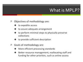 Preservation and MPLP: To protect, preserve and provide access | PPT