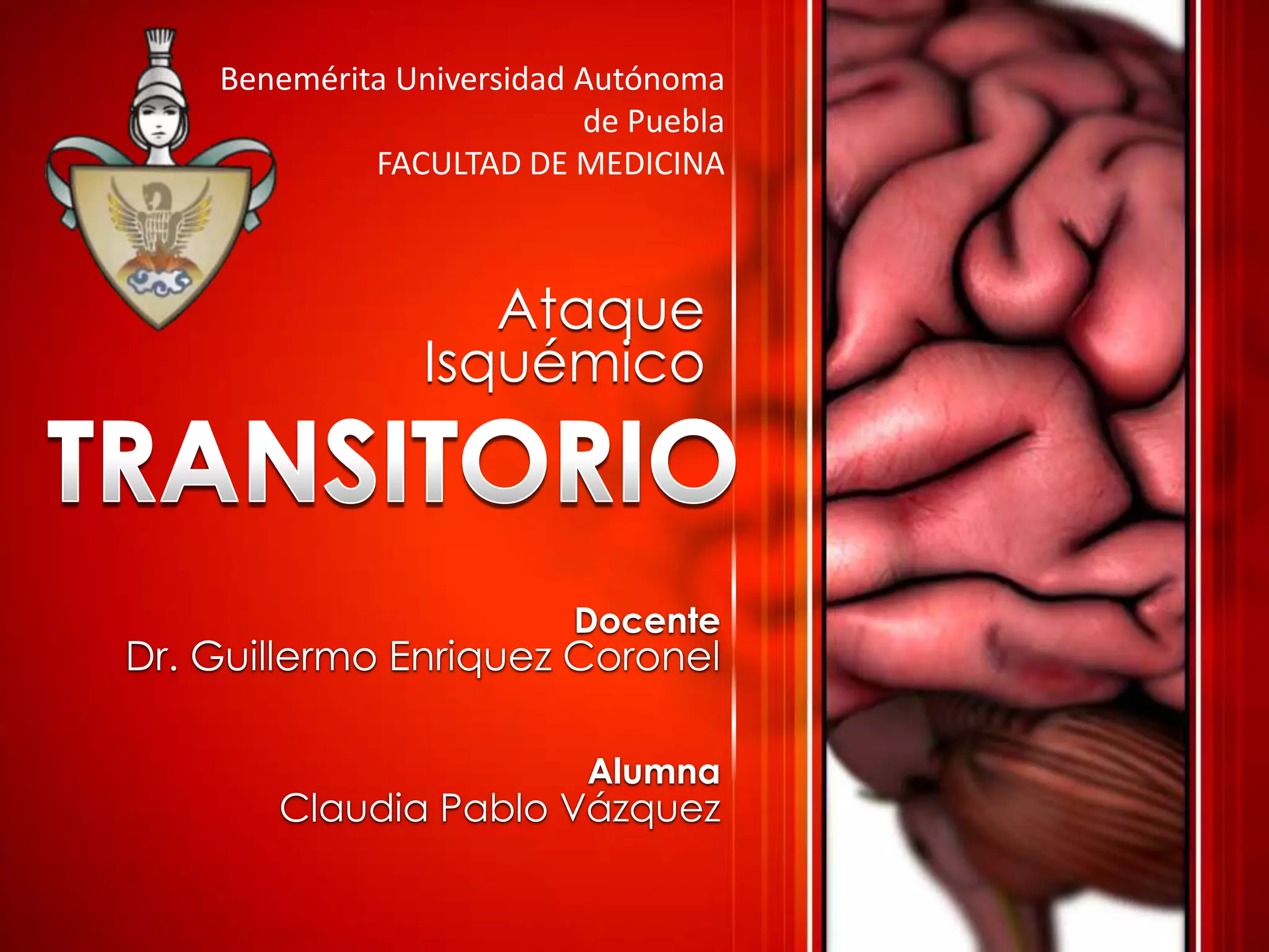 Neurología ATAQUE ISQUEMICO TRANSITORIO | PPT