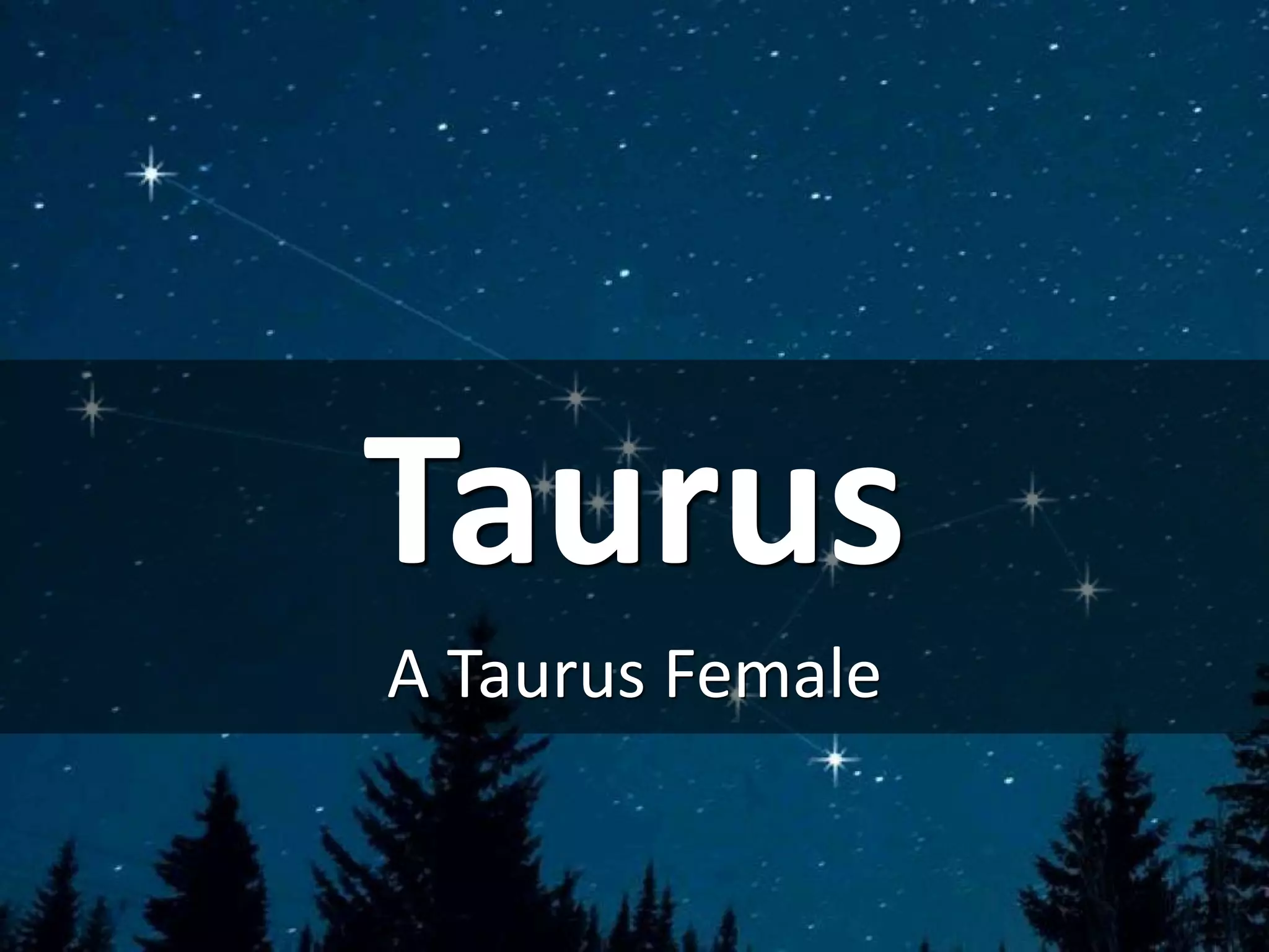 A Taurus Female | PPT