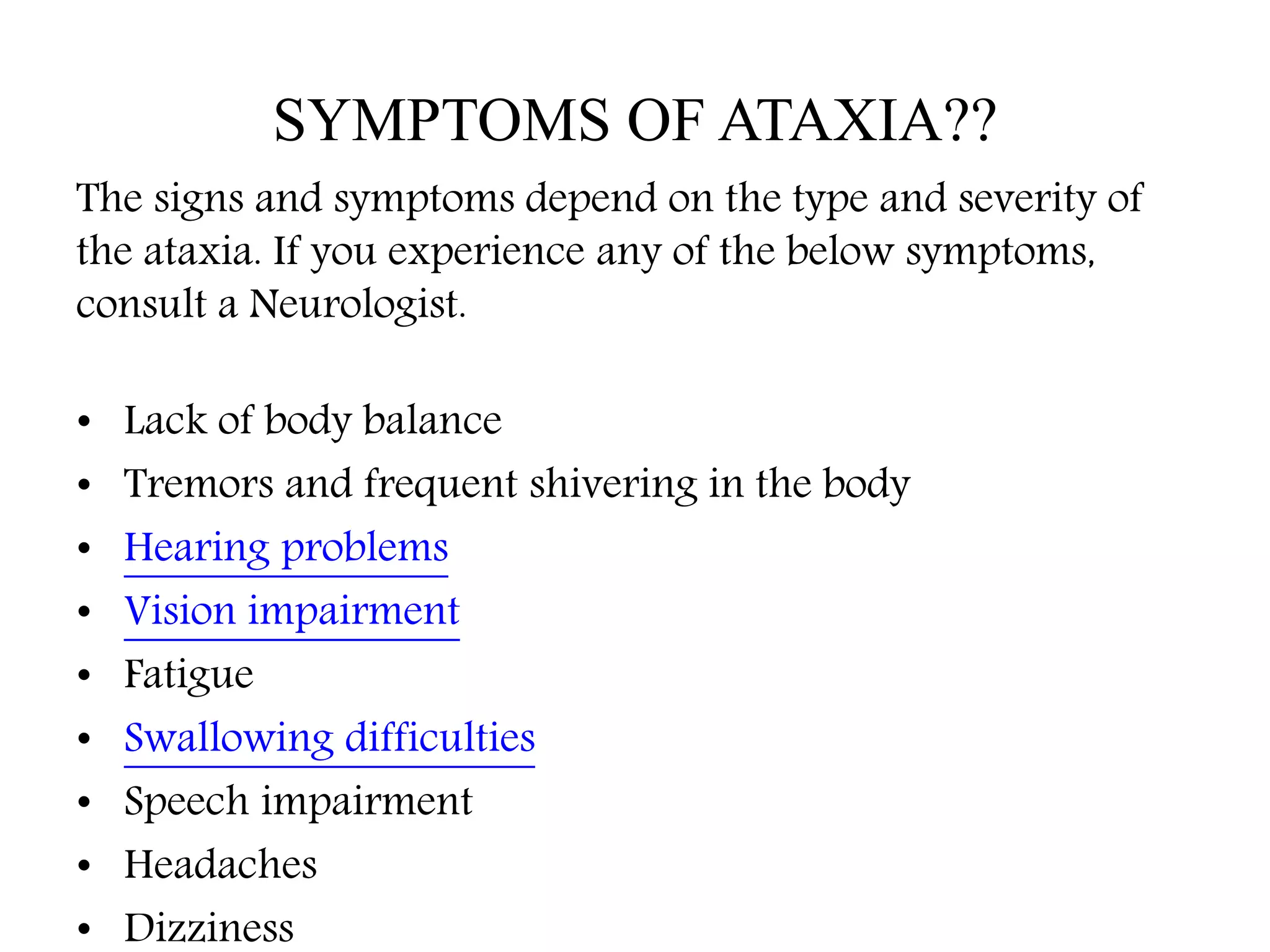 Ataxia : causes, symptoms, diagnosis and treatment | PPTX