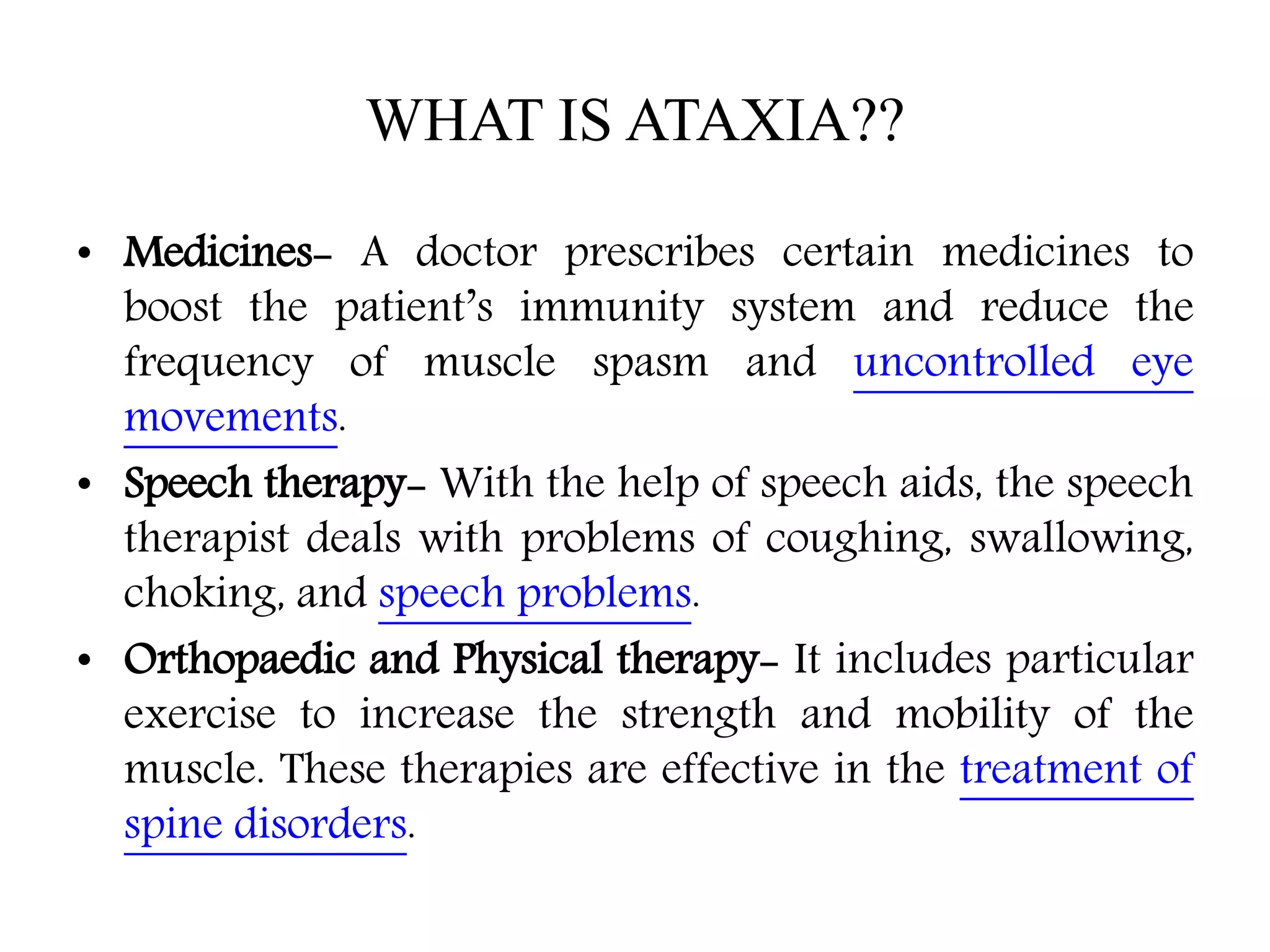Ataxia : causes, symptoms, diagnosis and treatment | PPTX