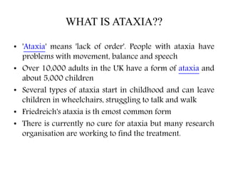 Ataxia : causes, symptoms, diagnosis and treatment | PPTX