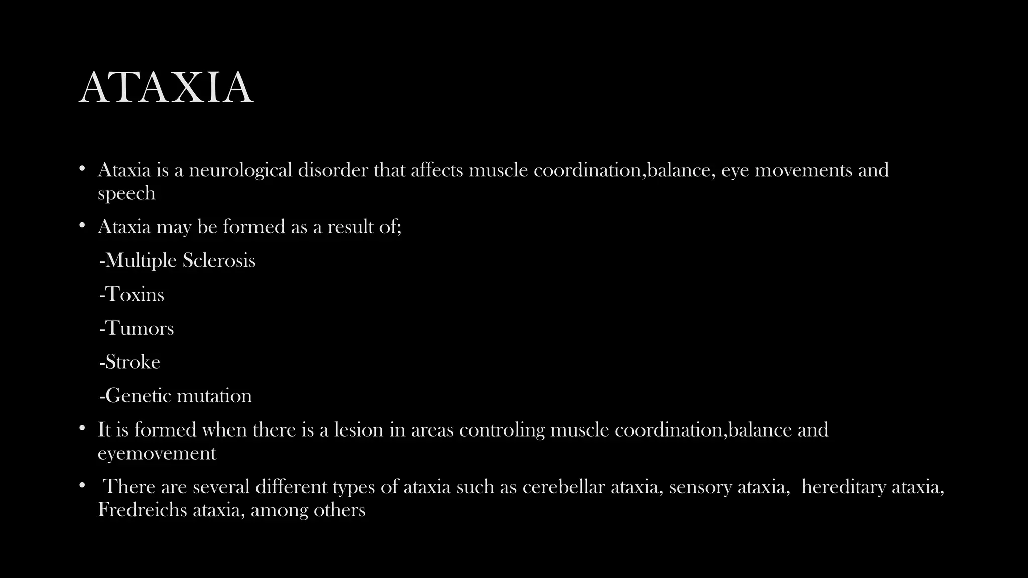 the neurobiology of ataxia, its symptoms, and how it affects the body | PPTX