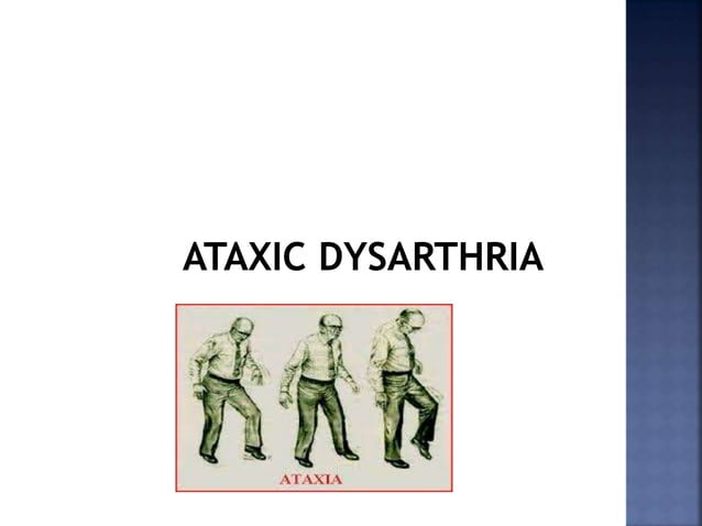 Ataxia Dysarthria lecture.Speech and Lnaguage | PPT | Brain and Nervous ...