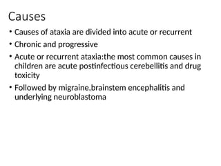 Ataxia in child classification and treatment | PPTX