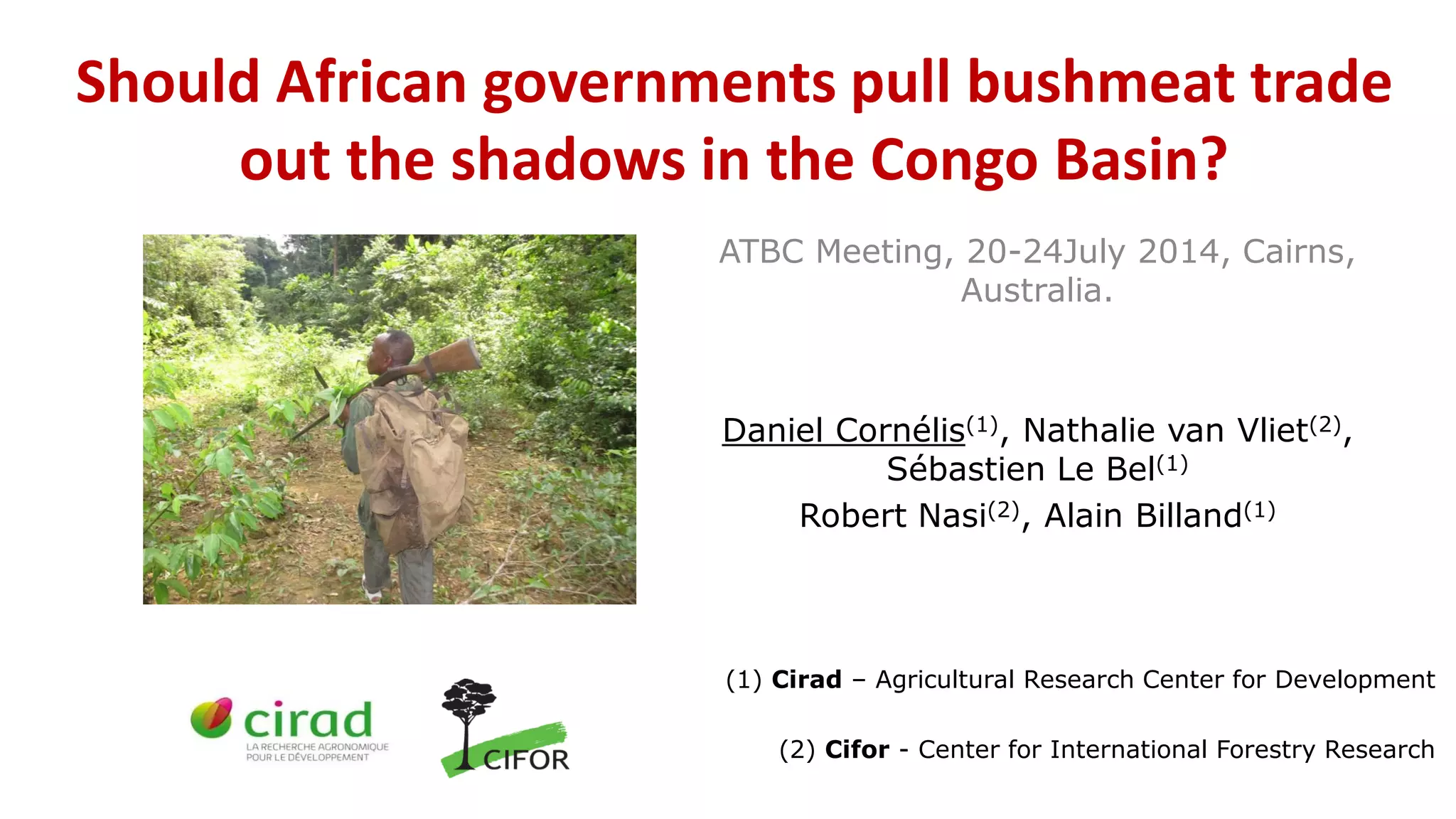 Should African governments pull bushmeat trade out the shadows in the ...