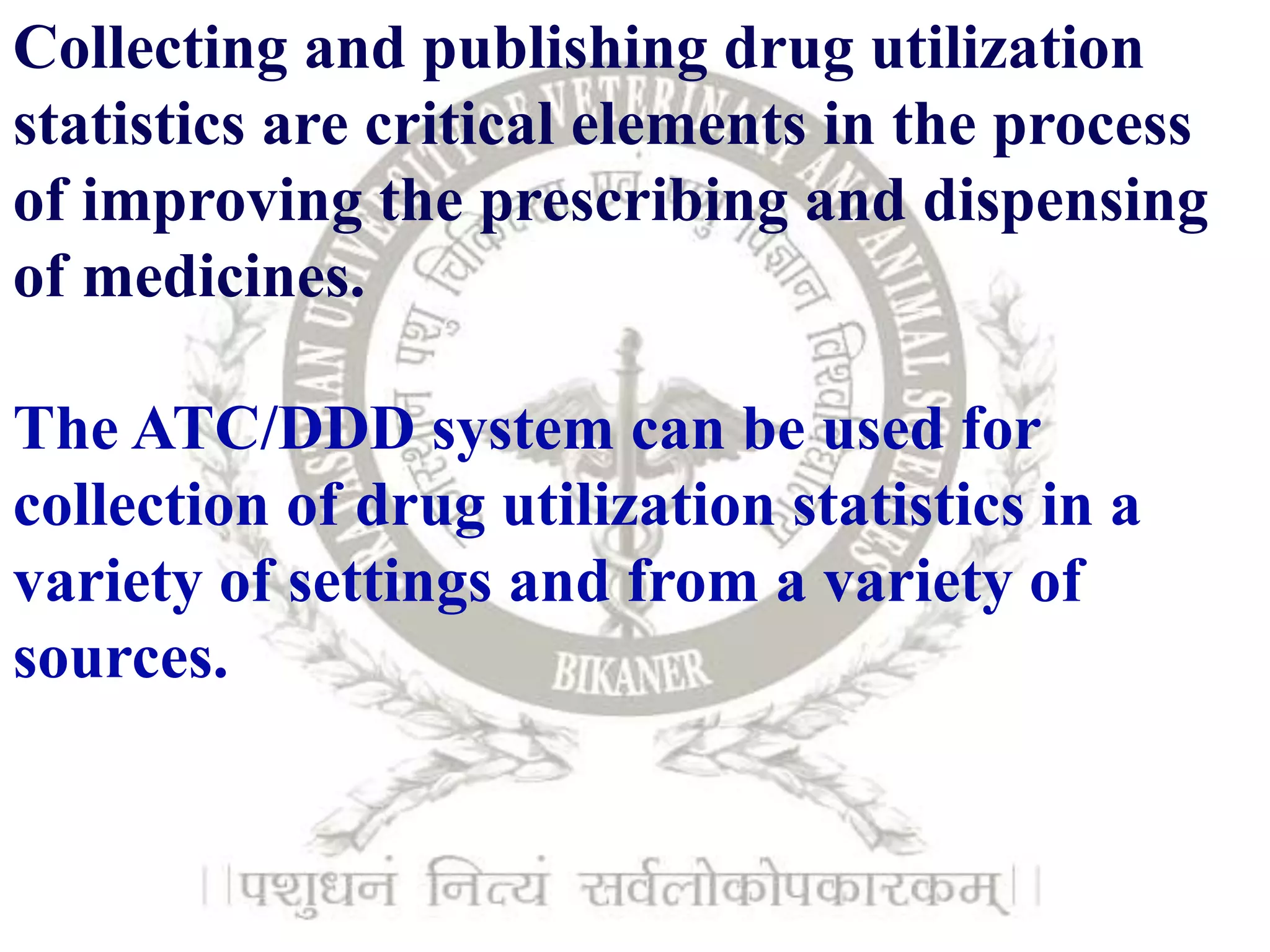Anatomical Therapeutic Chemical Classification System and Defined Daily ...