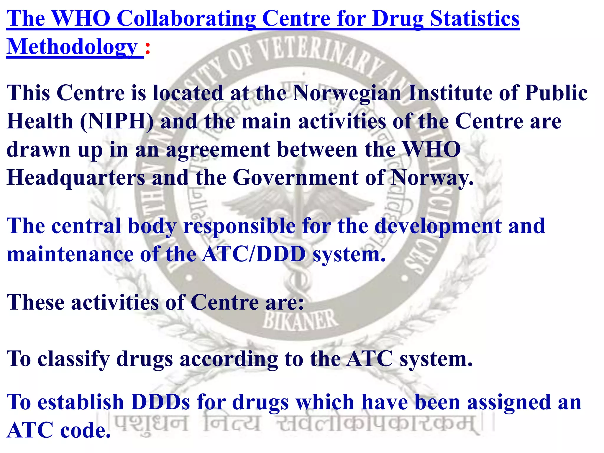 Anatomical Therapeutic Chemical Classification System and Defined Daily ...