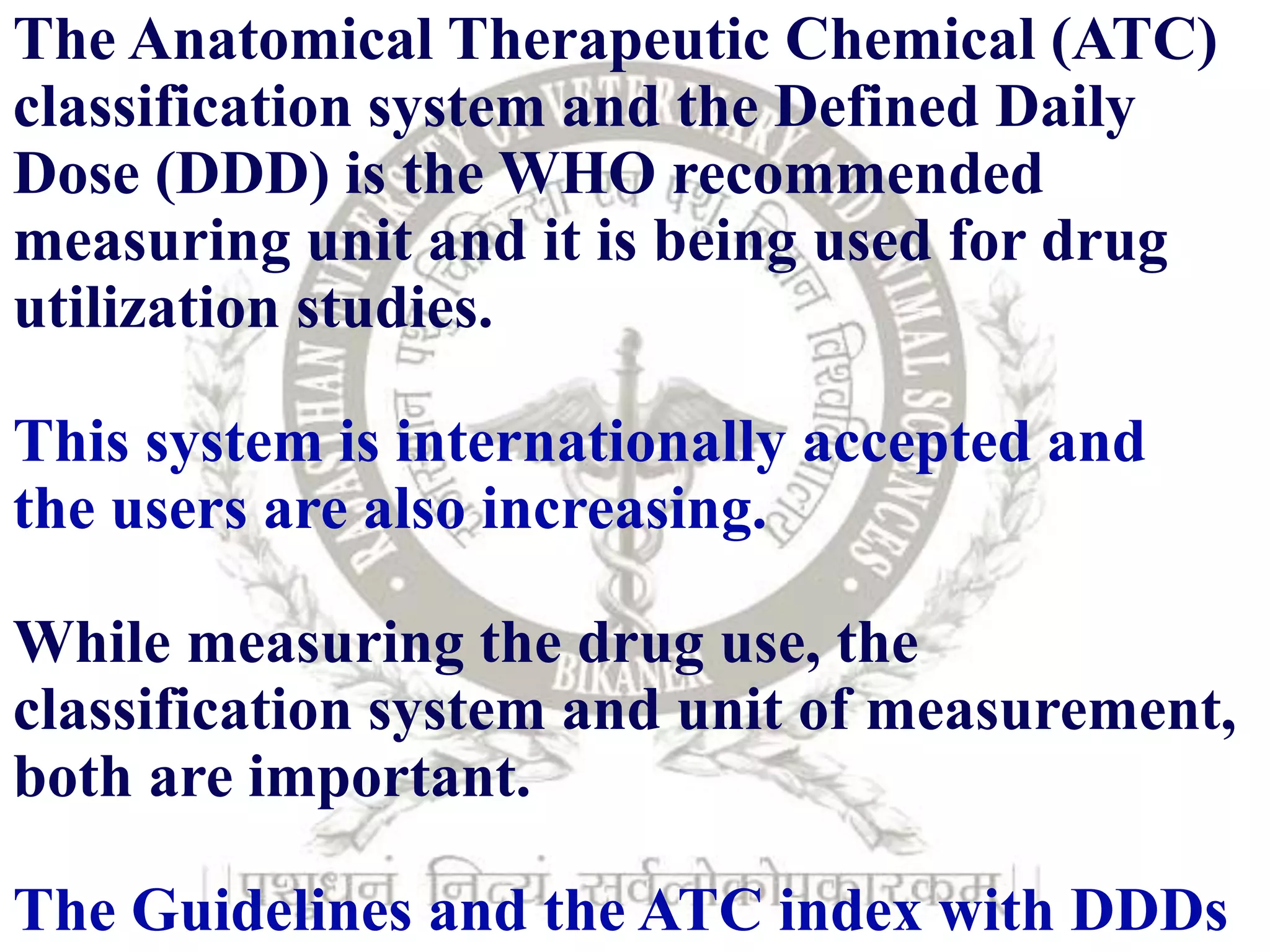 Anatomical Therapeutic Chemical Classification System and Defined Daily ...
