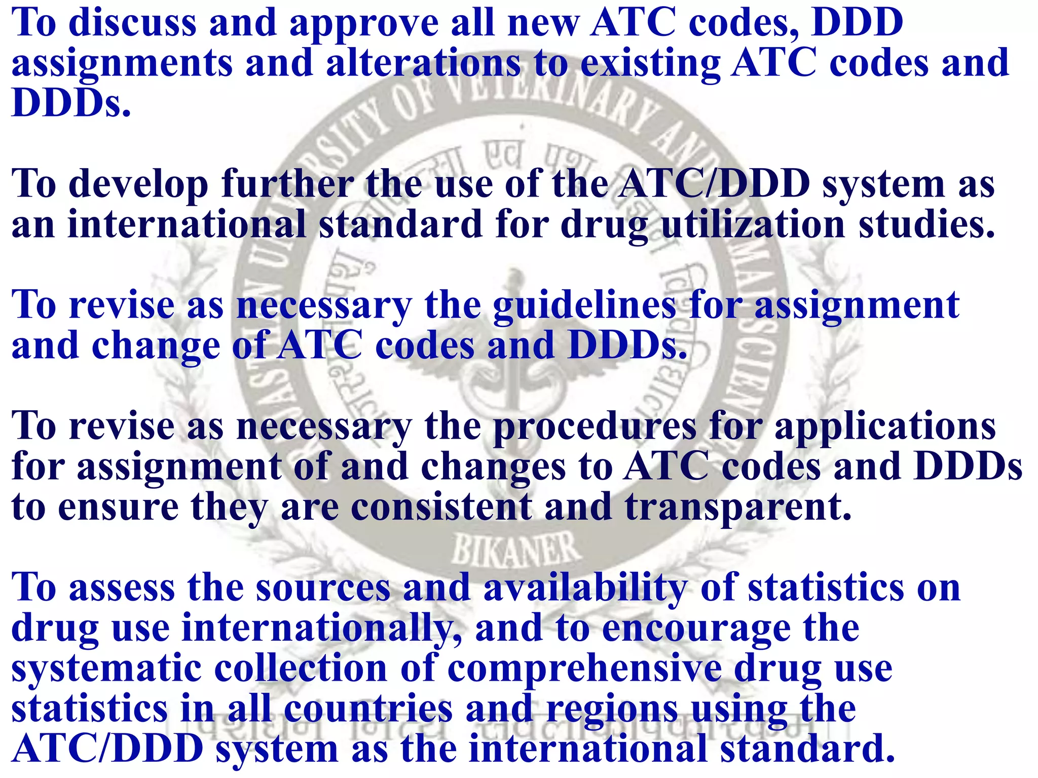 Anatomical Therapeutic Chemical Classification System and Defined Daily Doses (ATC/DDD) | PPT