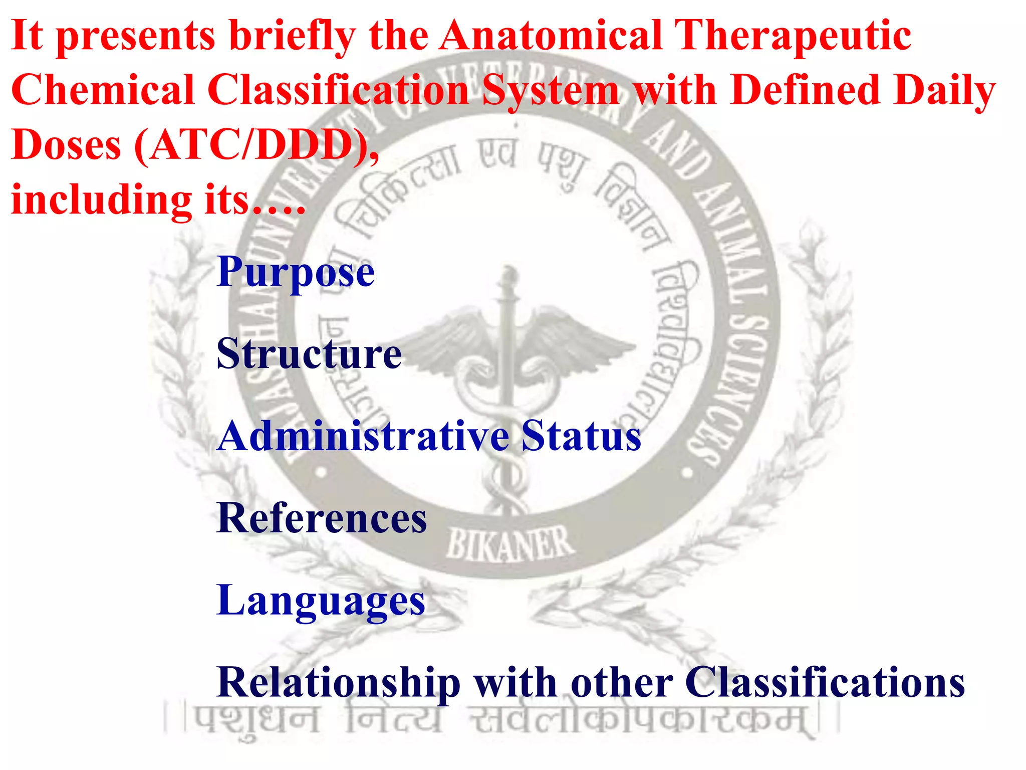 Anatomical Therapeutic Chemical Classification System and Defined Daily ...